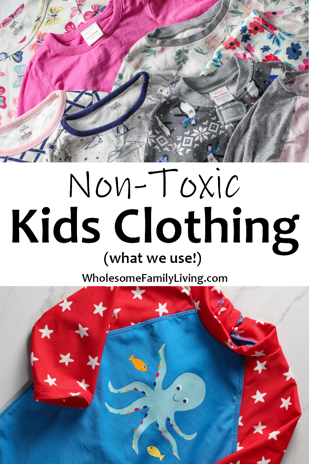 Non-Toxic Kids Clothing (What We Use!) - Wholesome Family Living