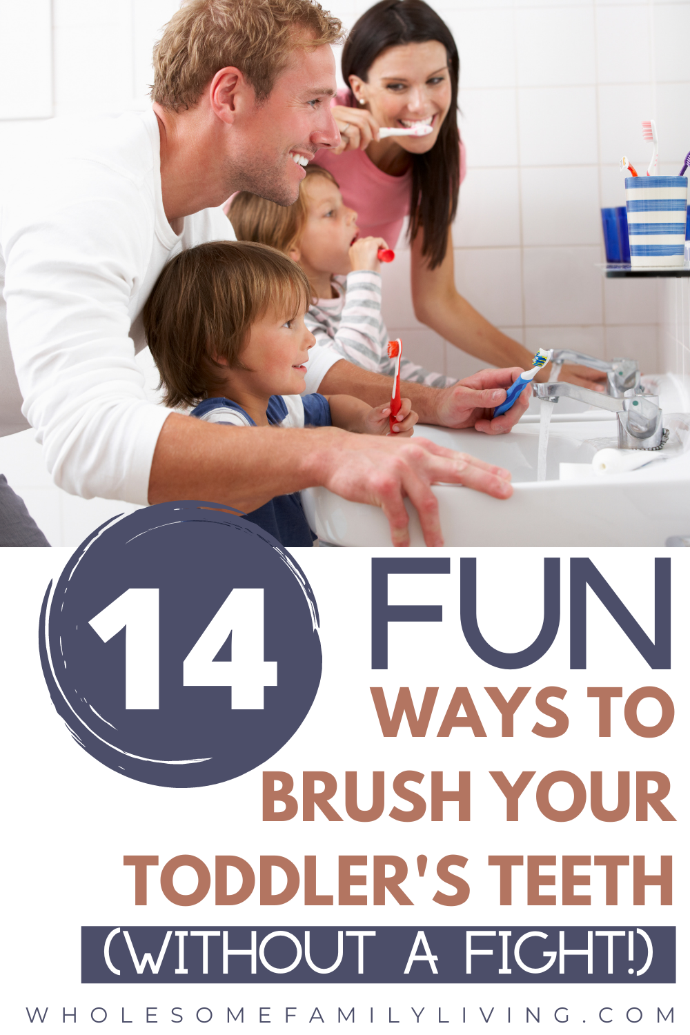 14 Fun Ways to Brush Your Toddler's Teeth - Wholesome Family Living